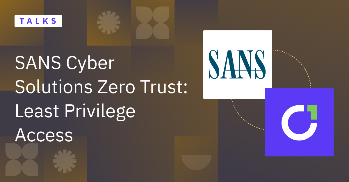 SANS Cyber Solutions Zero Trust: Least Privilege Access - ConductorOne