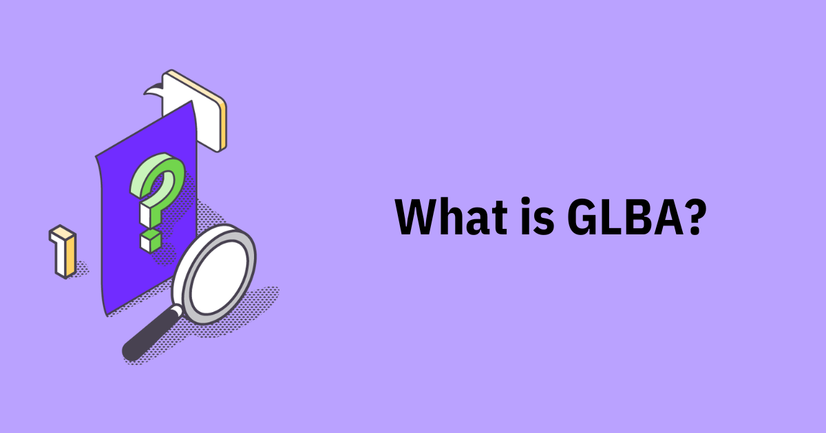 What Is GLBA?